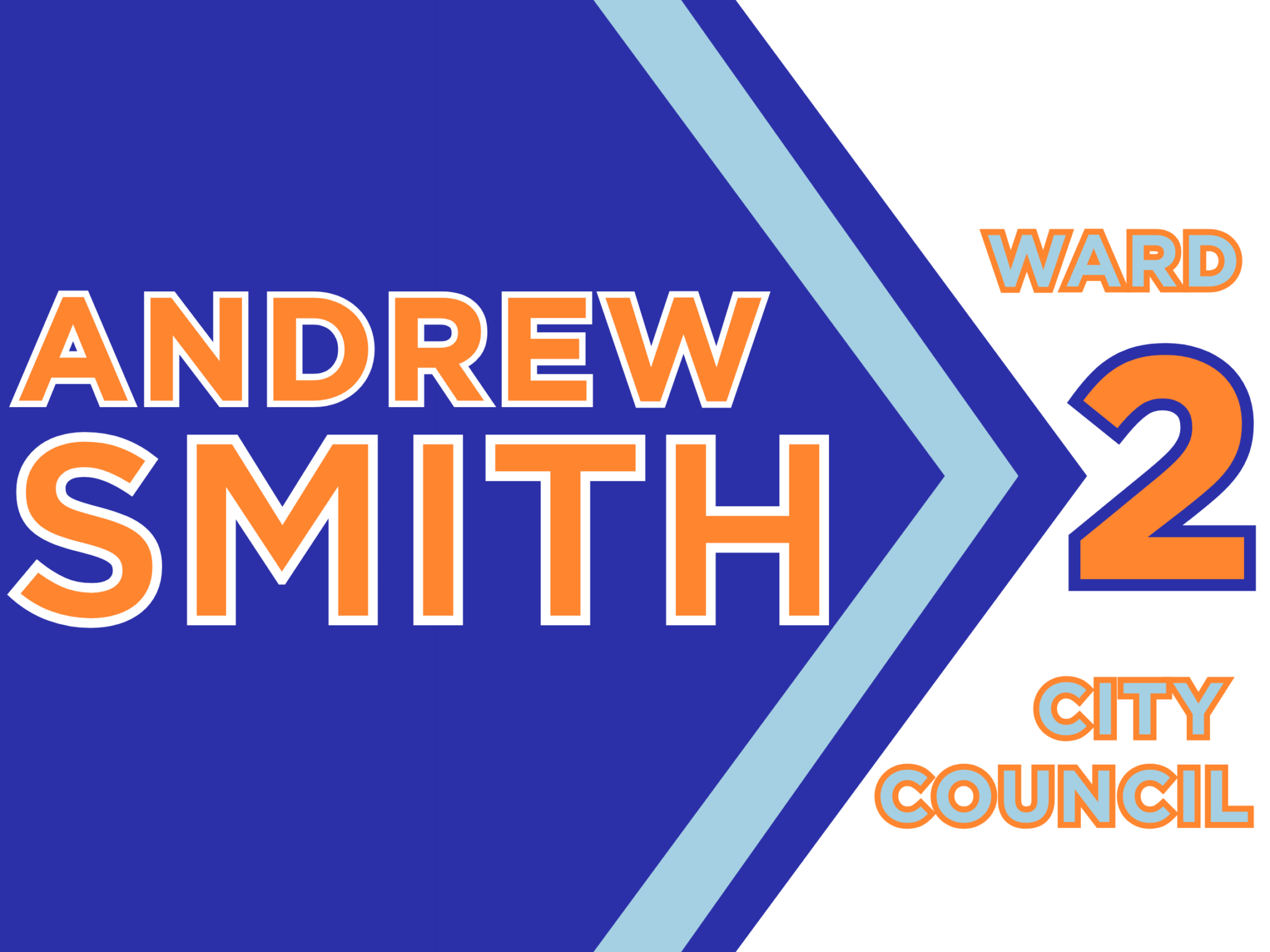 Andrew for Ward 2 Councillor Andrew Smith for Ward 2 City Council